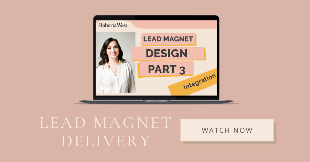 How to Create and Deliver the Perfect Lead Magnet - robertawest.com